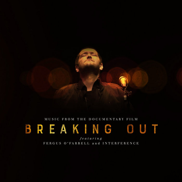 Breaking Out : the Soundtrack | INTERFERENCE
