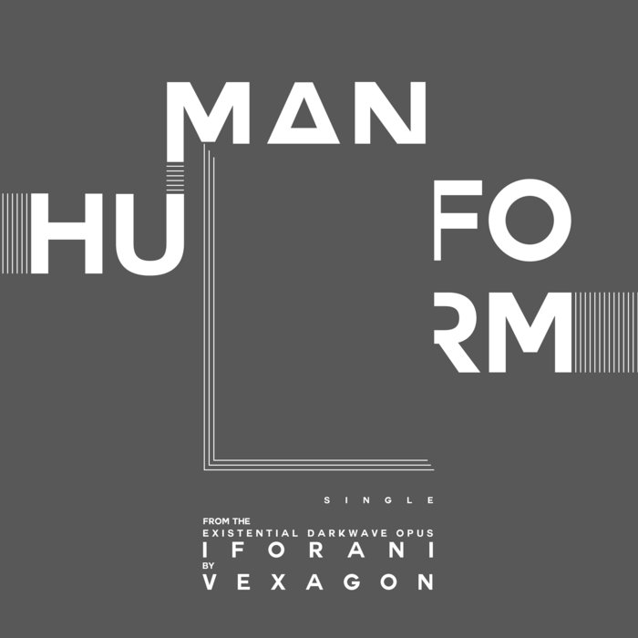 Human Form | VEXAGON
