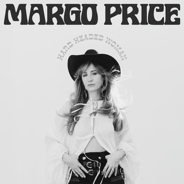 Hard Headed Woman | Margo Price