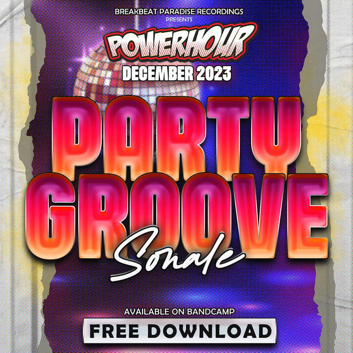 Party Groove (BBP Free Powerhour Download - Dec 2023) | Sonale ...