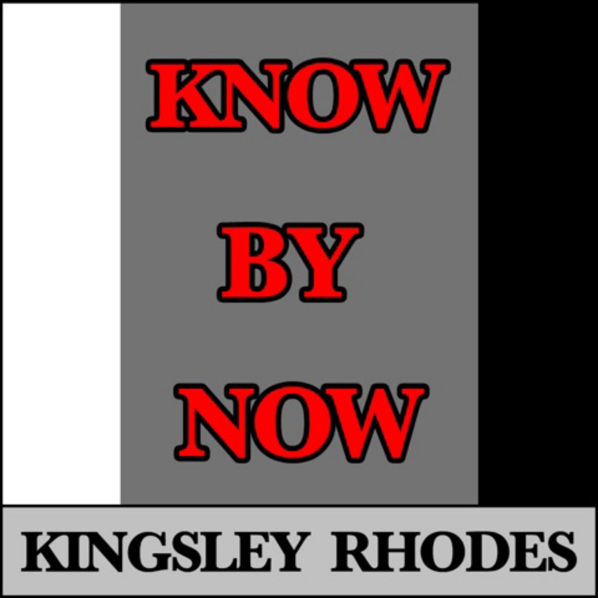Know By Now | Kingsley Rhodes (Michael Kingsley and Robert Roder ...