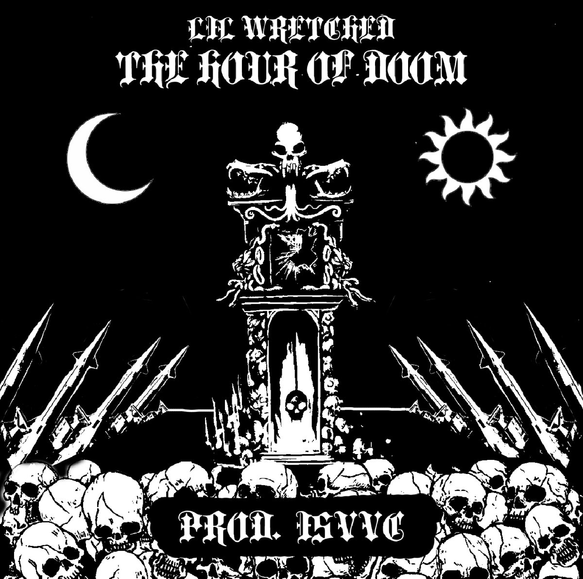 THE HOUR OF DOOM [PROD. ISVVC] | LIL WRETCHED