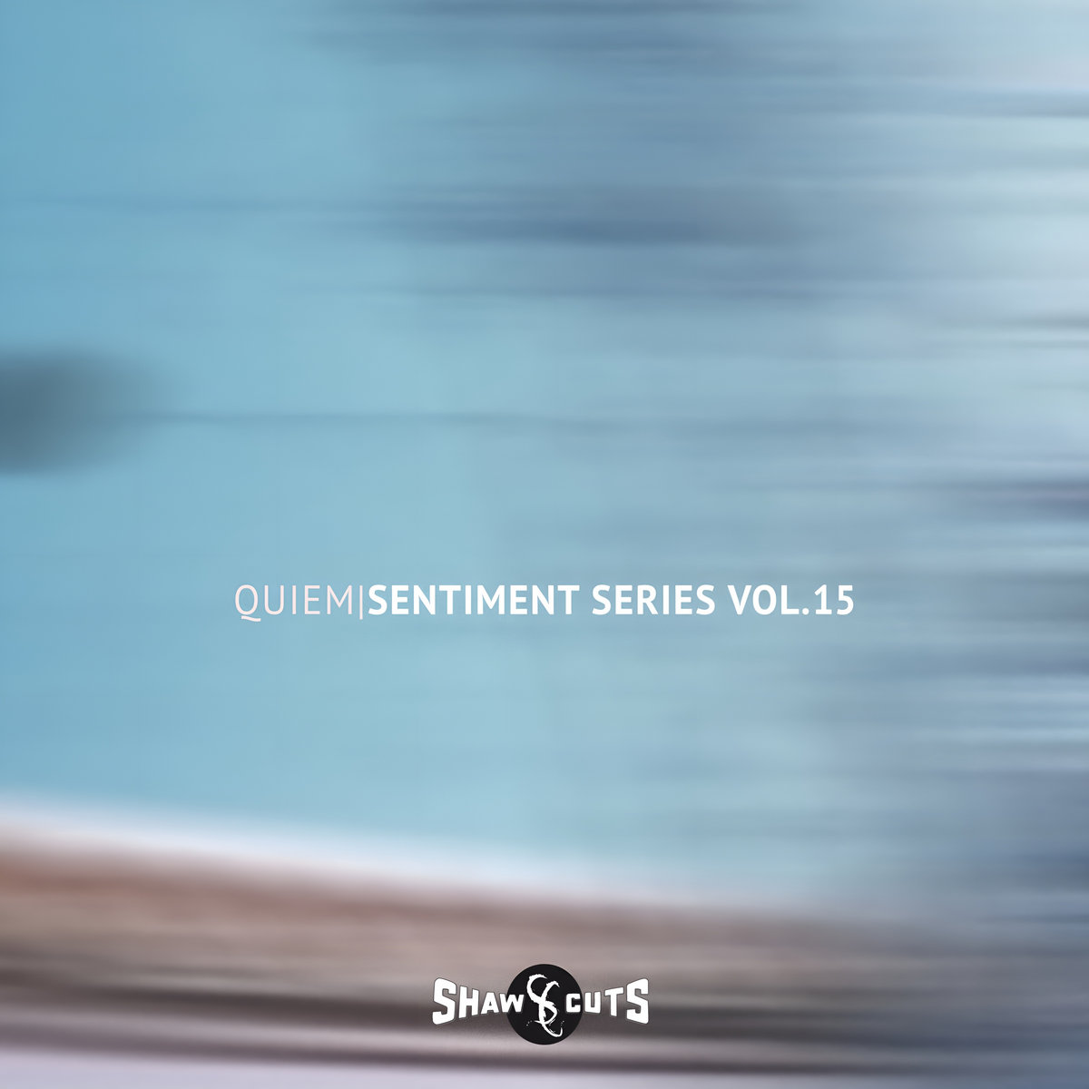 Sentiment Series Vol.15 | Quiem | Shaw Cuts