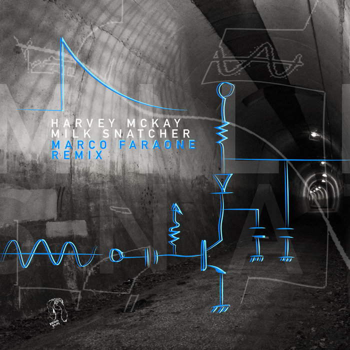 Milk Snatcher (Marco Faraone Remix) | Harvey McKay | kneadedpains