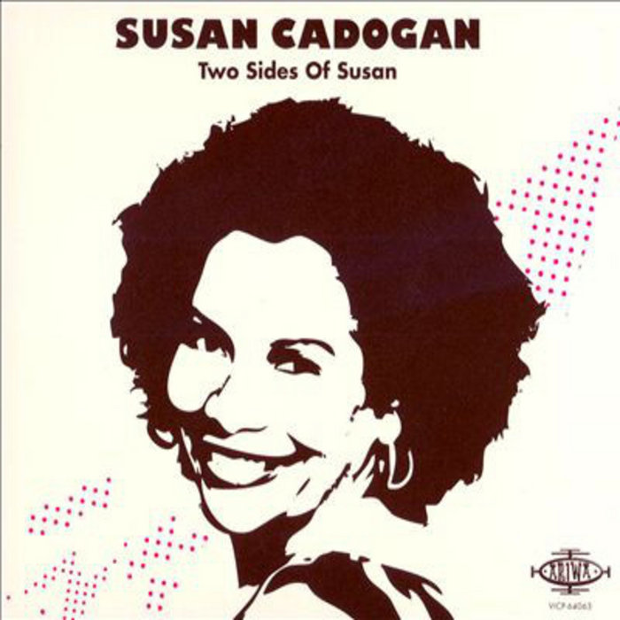 2 Sides Of Susan | Susan Cadogan