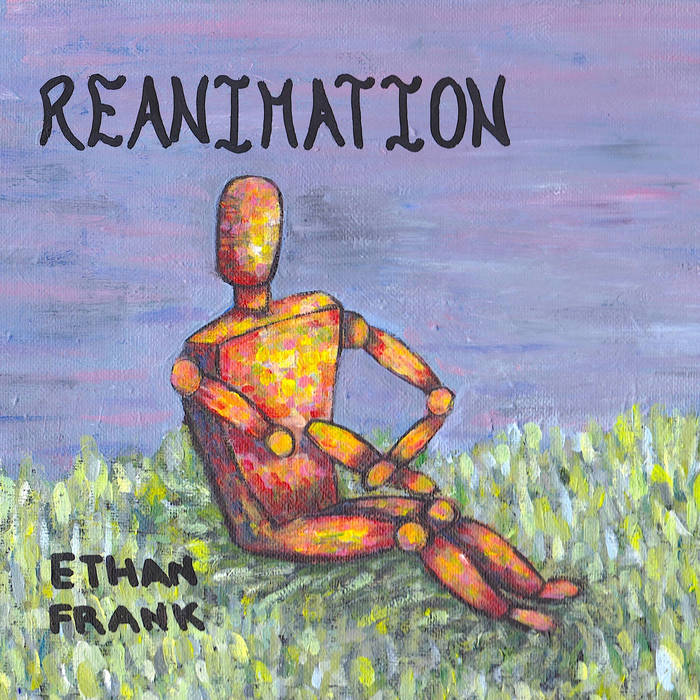 Reanimation | Ethan Frank