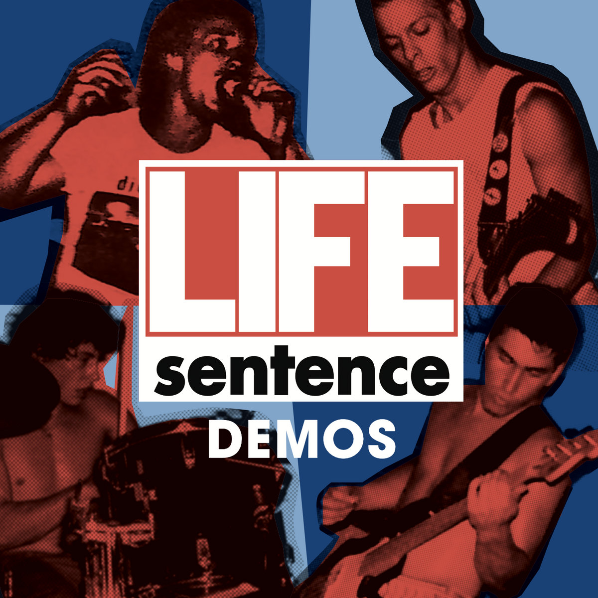 Demos | Life Sentence
