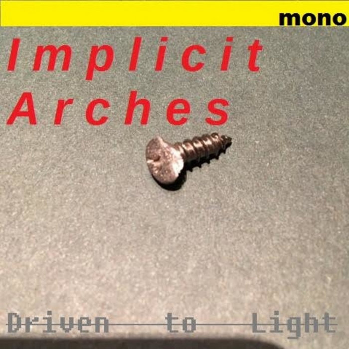 Driven to Light | Implicit Arches | frasconimusic