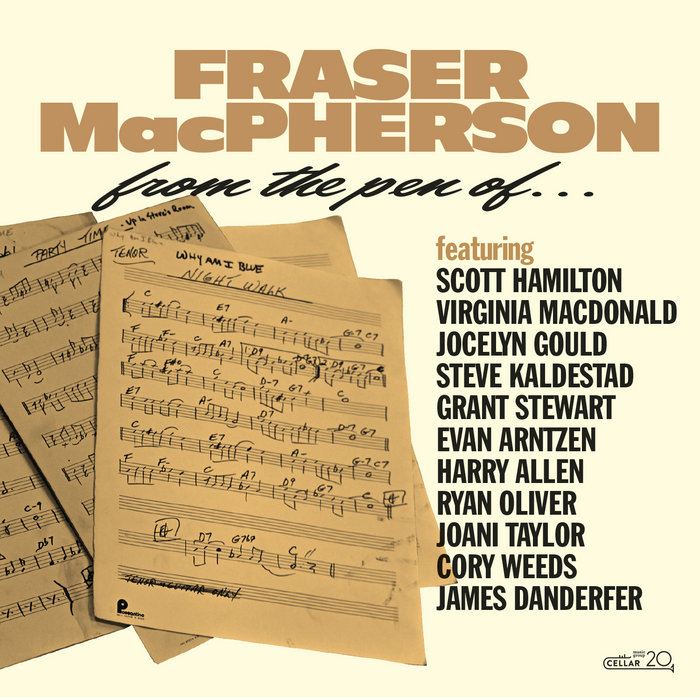 Fraser MacPherson - From The Pen Of | Cellar Music