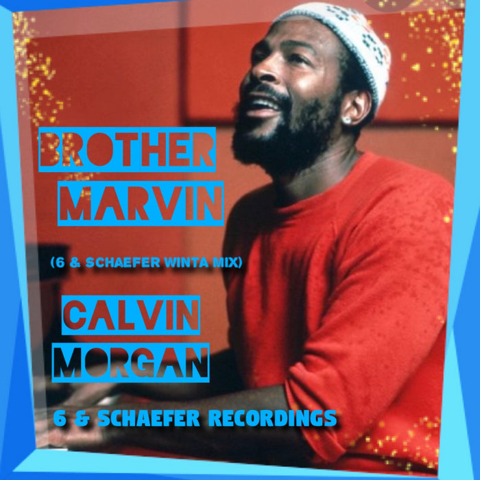 Brother Marvin | Calvin Morgan