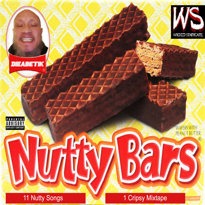Nutty Bars (Mixtape) | Dieabetik | Wicked Sindicate