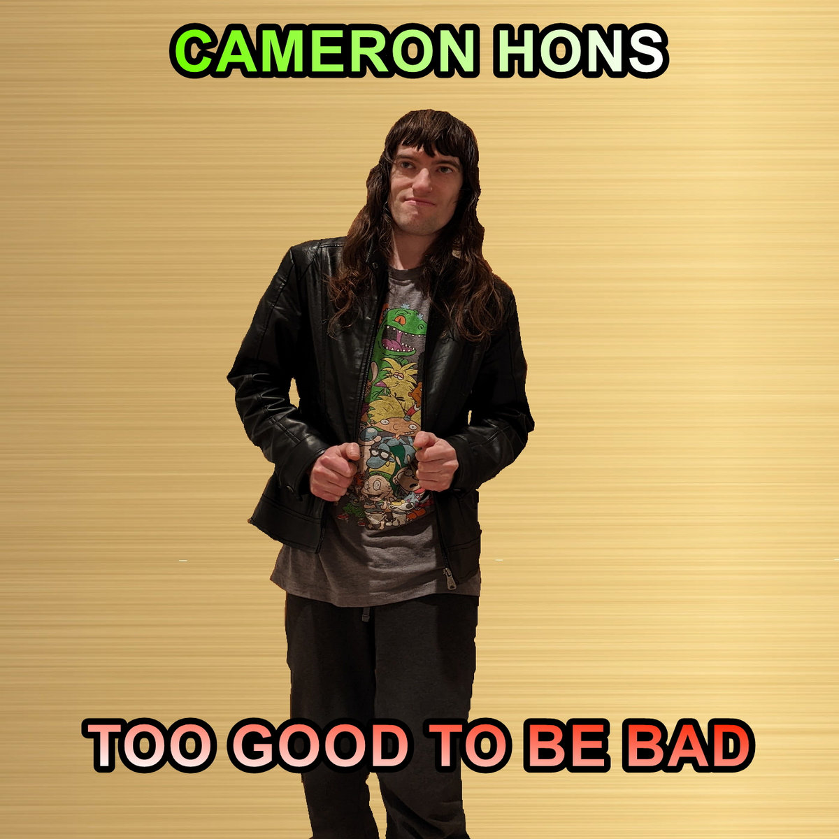Too Good To Be Bad | Cameron Hons