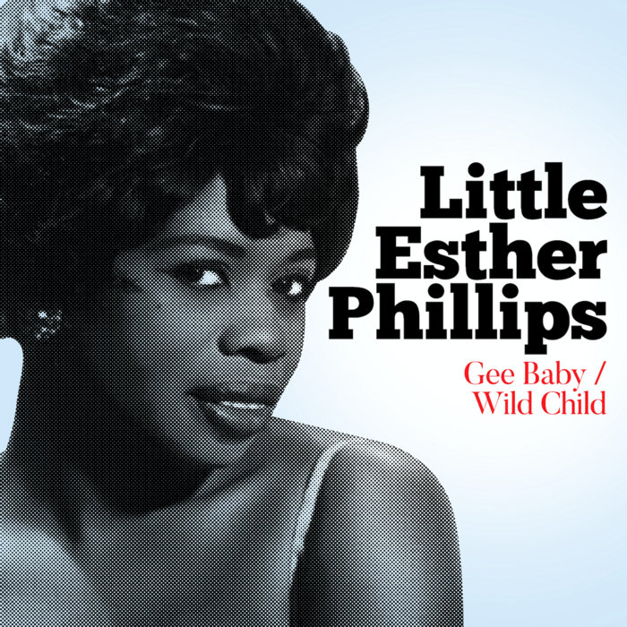 Gee Baby / Wild Child | Esther Phillips