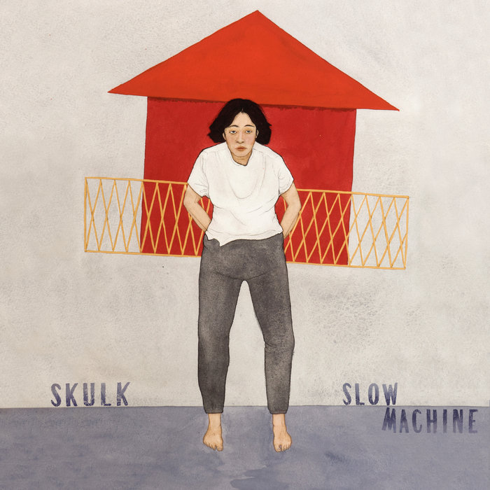 Slow Machine | Skulk