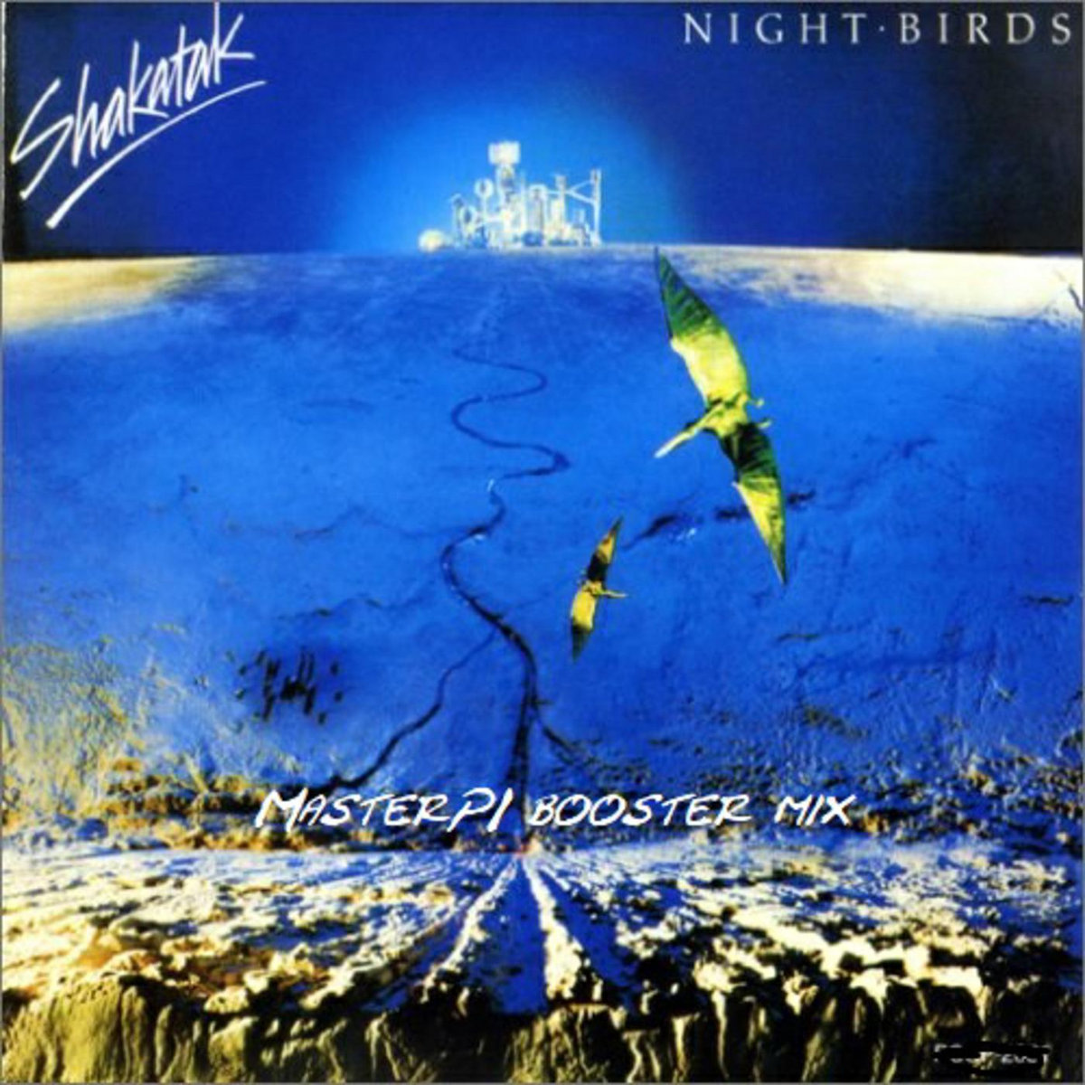 ShaKataK - Night Birds - MasterPI BOOster Mix | MasterPI ShaKataK - Night Birds - MasterPI BOOster Mix | MasterPI