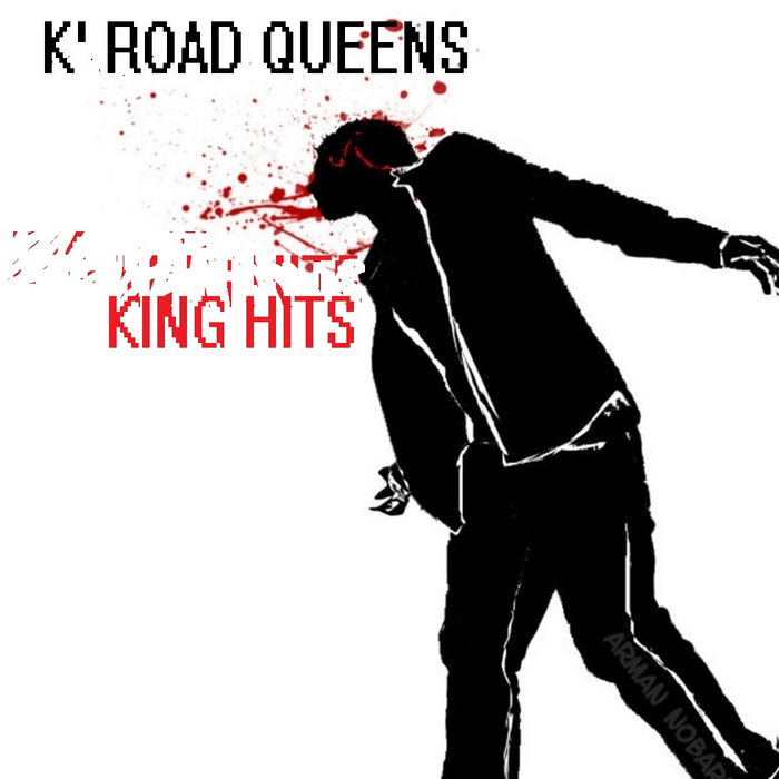 King Hits | K' Road Queens