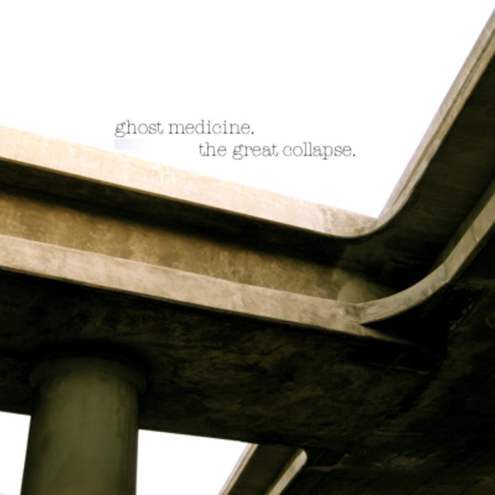 The Great Collapse | Ghost Medicine