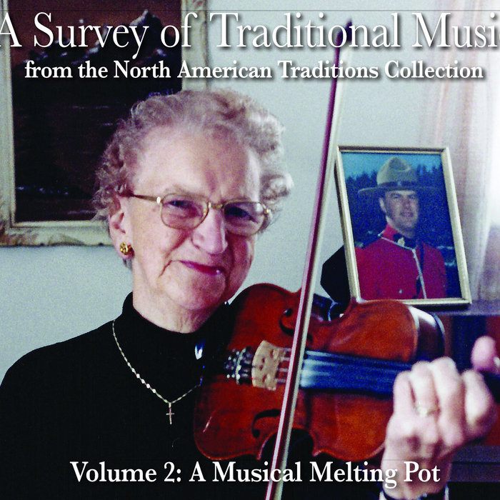 Survey of Traditional Music, Vol. 2: A Musical Melting Pot | Field ...