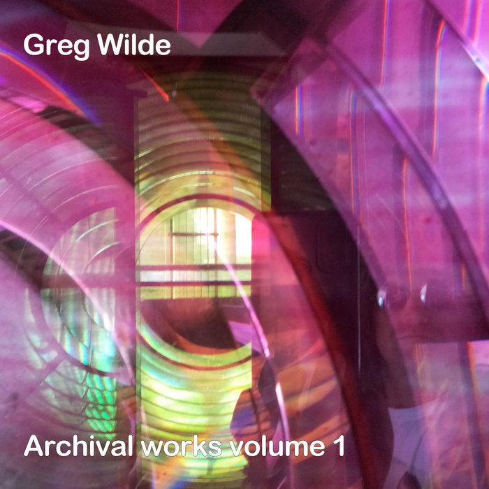 Archival works volume 1 | Greg Wilde