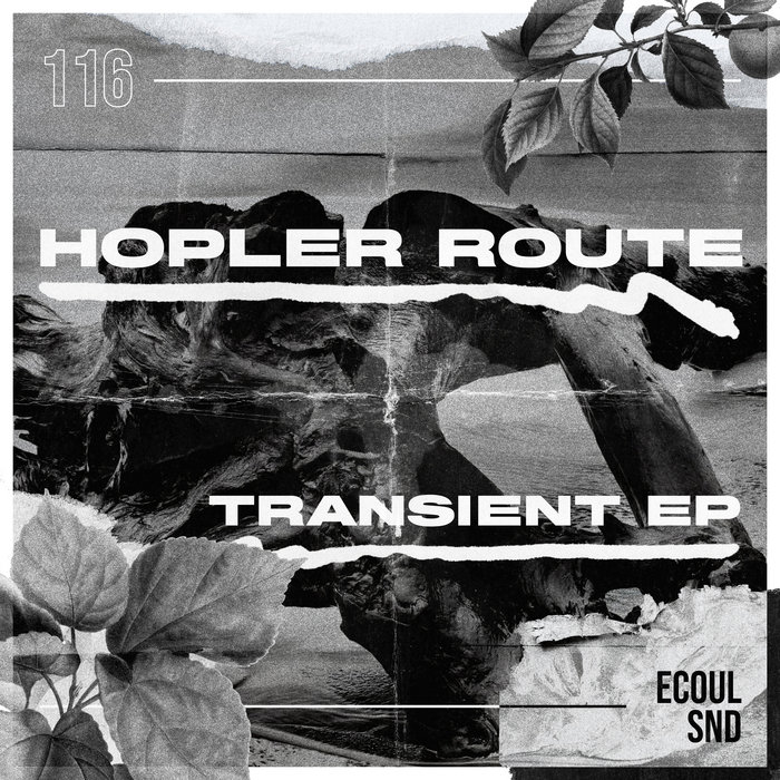 Transient | Hopler Route | ECOUL SND