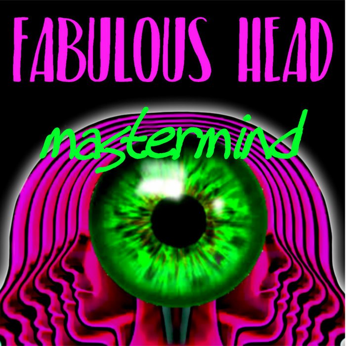 Mastermind EP | Fabulous Head