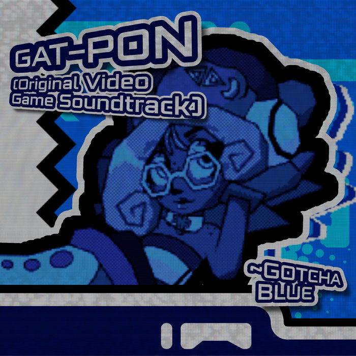 Gat-Pon ~ Gotcha Blue (Original Videogame Soundtrack) | TeckGeck