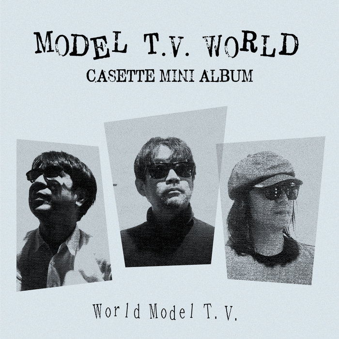 Model T.V. World Casette B side (via cassette) | World Model T.V.