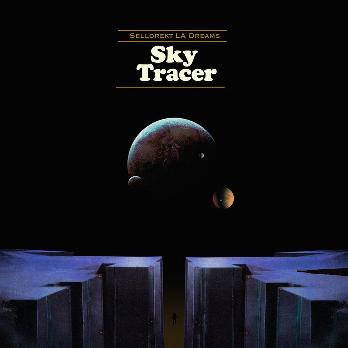 Sky Tracer (EP) | Sellorekt/LA Dreams