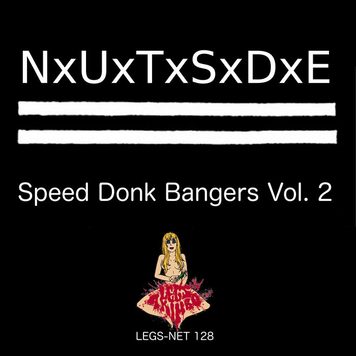 LEGS-NET 128: Speed Donk Bangers Volume. 2 | The Newcastle upon tyne ...