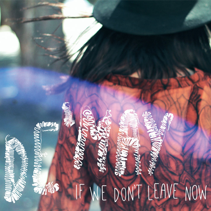 If We Don't Leave Now | De'May | Laughing Outlaw