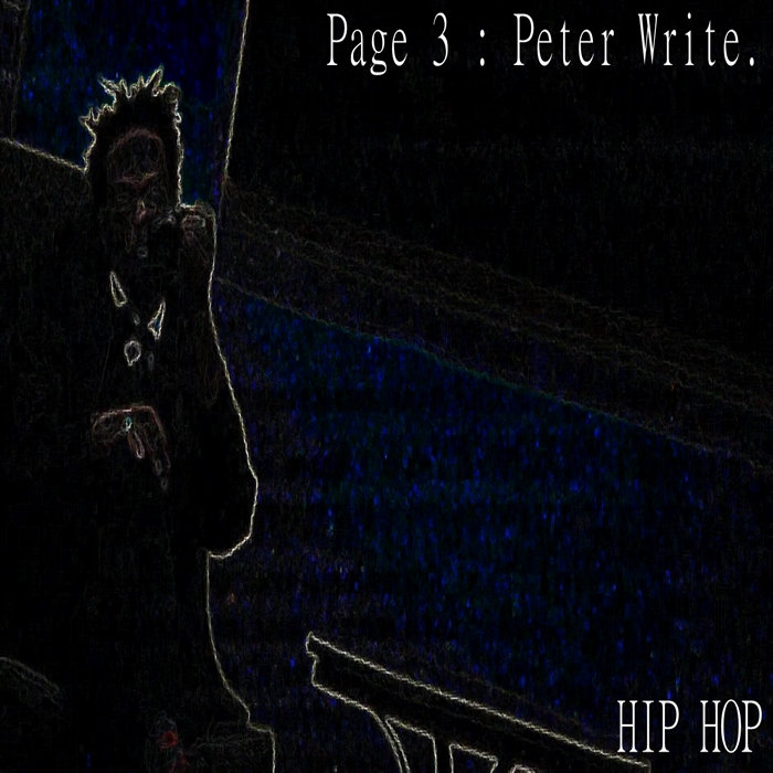 PAGE 3 - (a hip hop demo) | Peter Write.