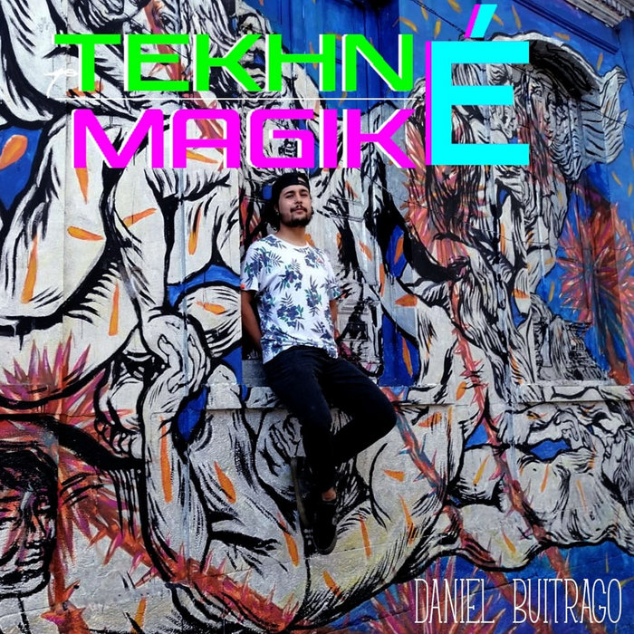 Tekné Magiké (Prod. Onlever) | Daniel Buitrago | ONLEVER STUDIOS