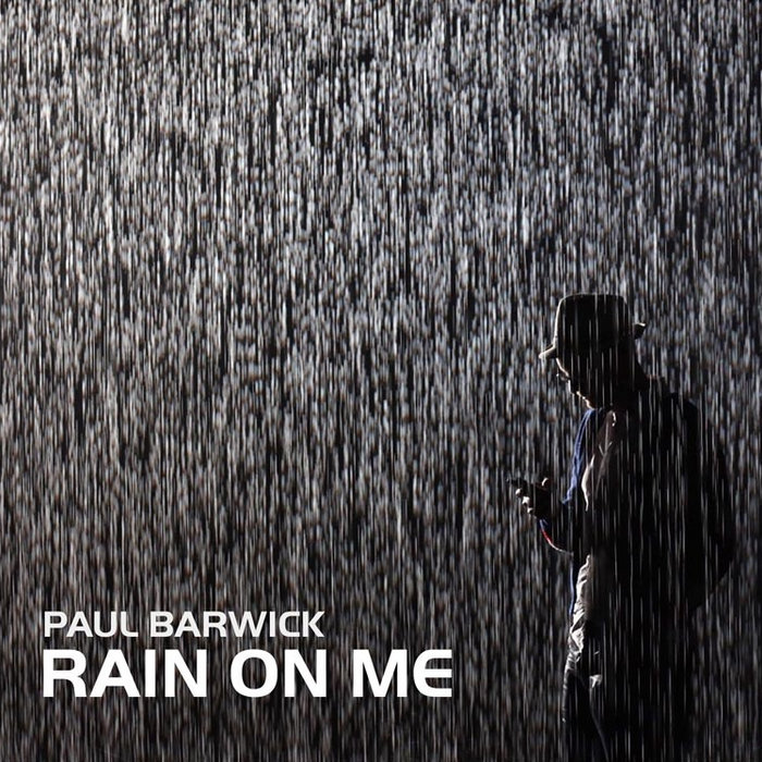 Rain On Me | Paul Barwick
