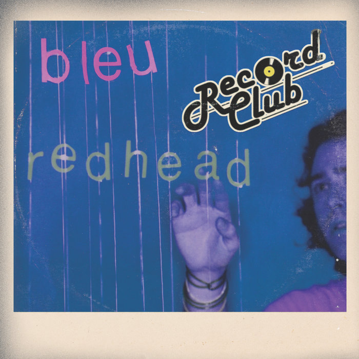 Redhead Record Club | Bleu