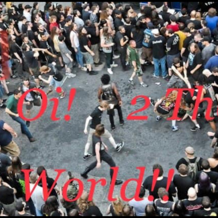 Punk and Oi Vol 2 | Oi 2 the World | Oi 2 The World