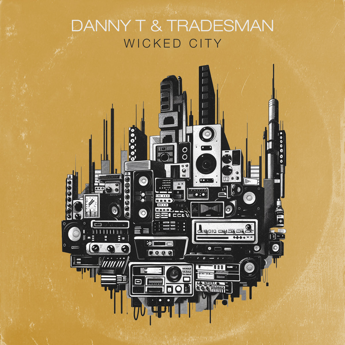 Wicked City | Danny T & Tradesman | Moonshine Recordings