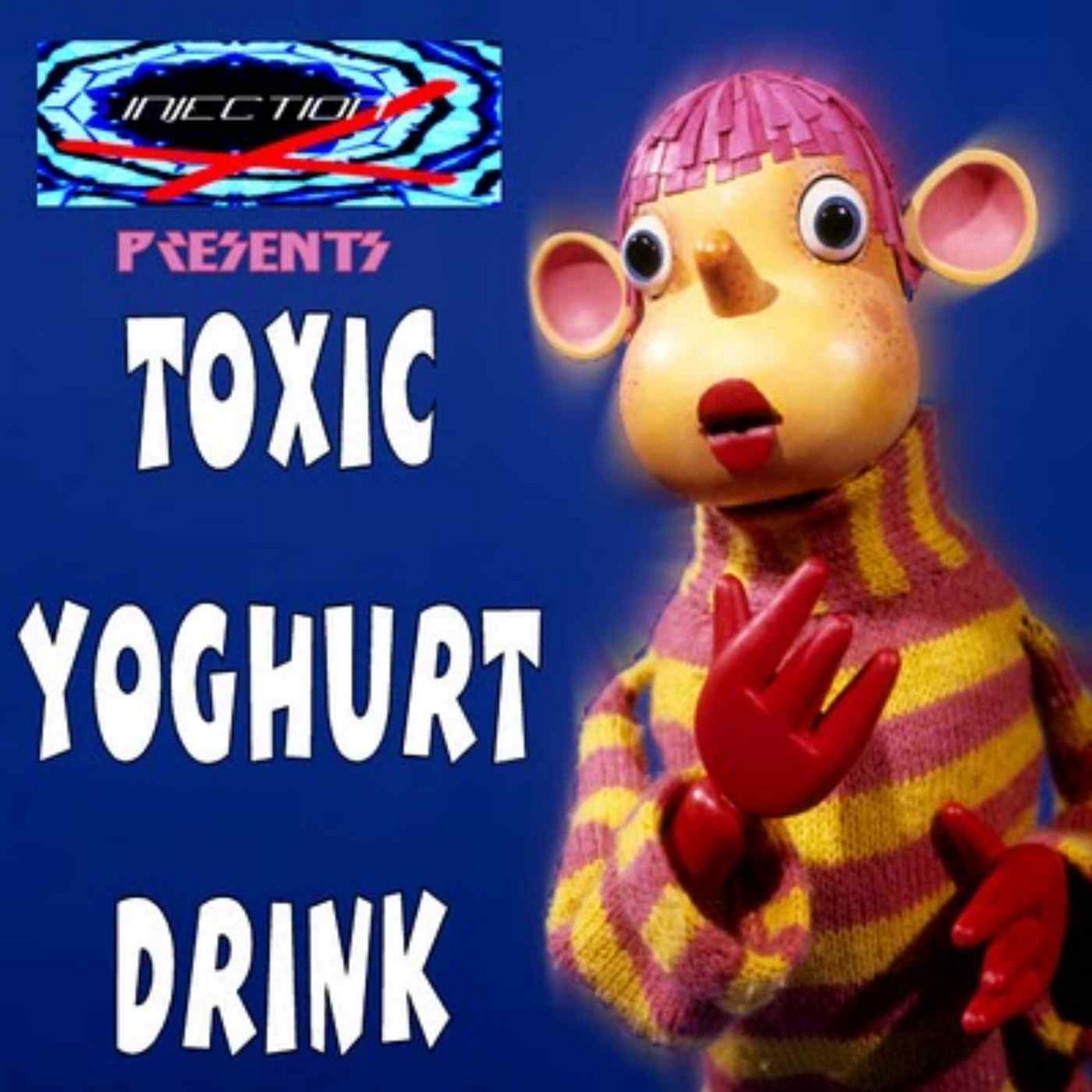 INJECTION X presents TOXIC YOGHURT DRINK (2010 podcast) | INJECTION X ...