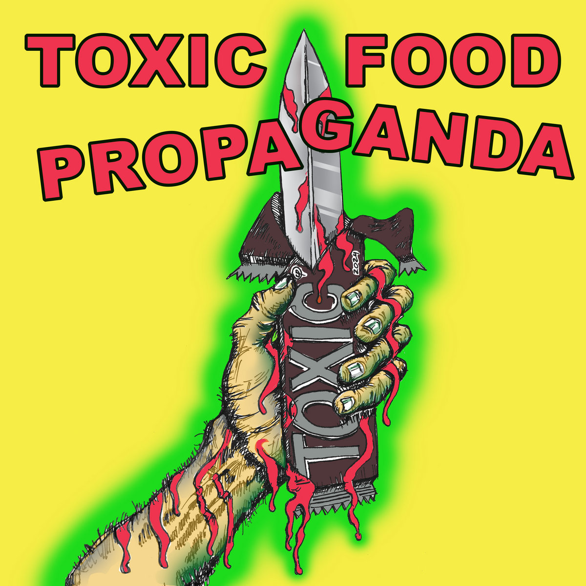 toxic food propaganda | toxic food propaganda