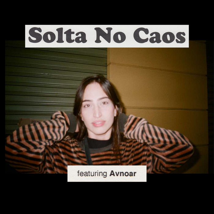 Solta No Caos feat. Avnoar | Randolph & Mortimer