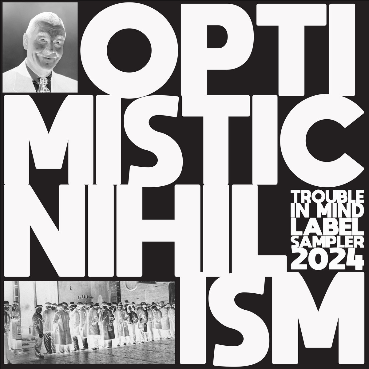 Optimistic Nihilism: A 2024 Trouble In Mind Label Sampler | Trouble In ...