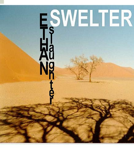 Swelter | Ethan Slaughter