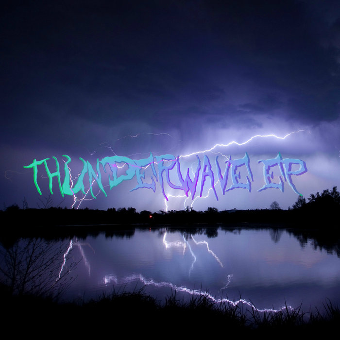 THUNDERWAVE EP | オーラ aura