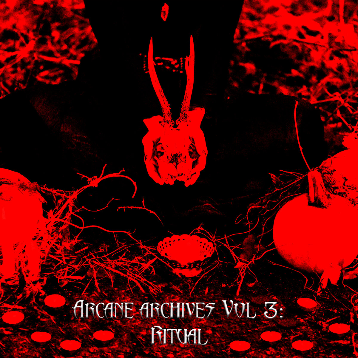 Arcane Archives Vol. 3: Ritual | Various Artists | Occultists