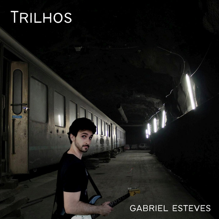 Trilhos - Single | Gabriel Esteves