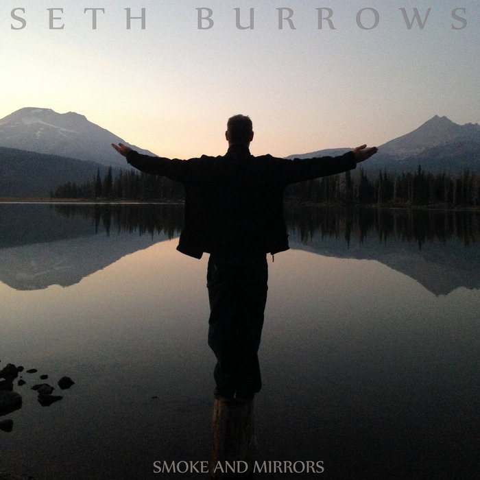 Smoke And Mirrors | Seth Burrows
