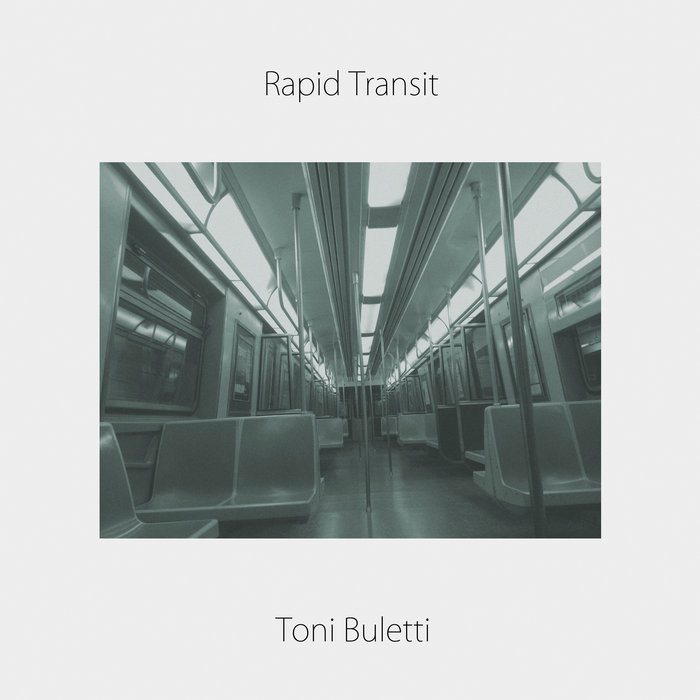 Toni Buletti - Rapid Transit | Toni Buletti | AMP//R
