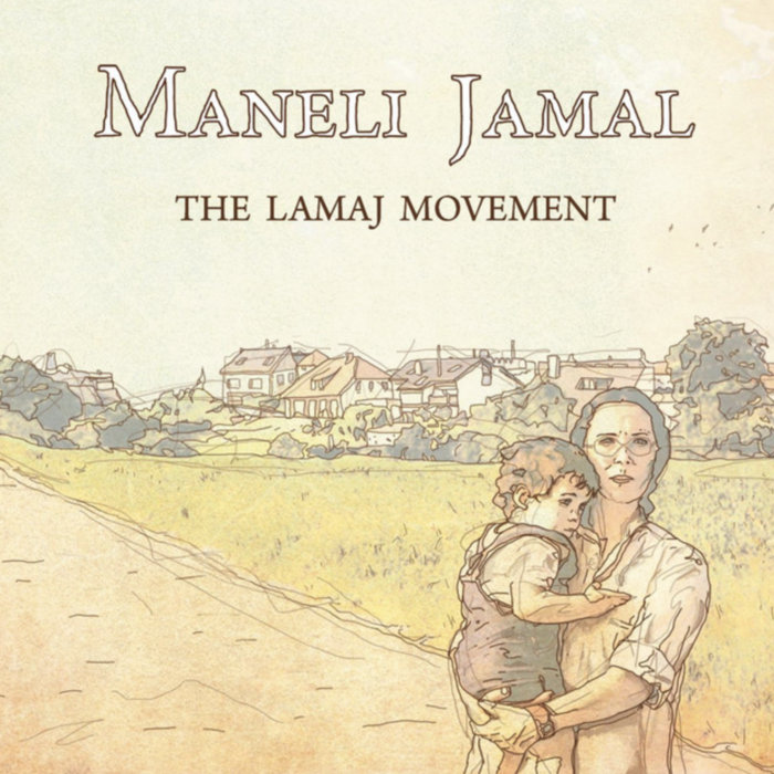 The Lamaj Movement | Maneli Jamal