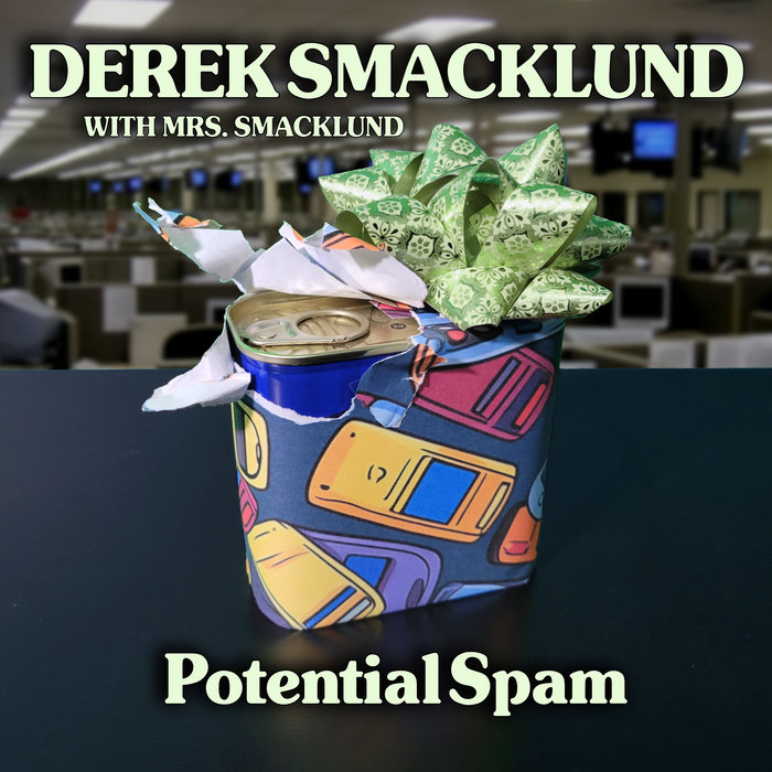 Potential Spam | Derek Smacklund