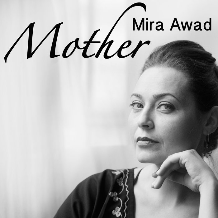 Mira Awad-Mother (Single) | Mira Awad & Shay Alon | Mira Awad