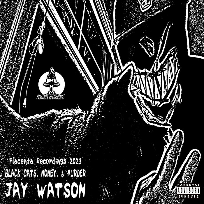 Jay Watson - Black Cats, Money, & Murder (Placenta Recordings #689 ...